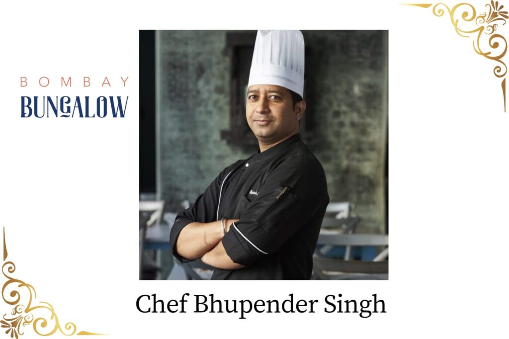 Chef Bhupender Singh Head Chef Bombay Bungalow "Michelin guide listed ...